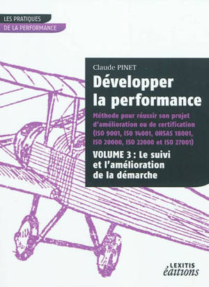 Claude Pinet - Développer la performance : méthode pour réussir son ...