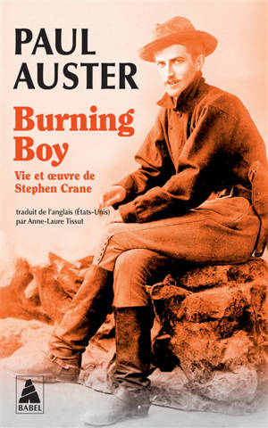 Paul Auster - Burning boy : vie et oeuvre de Stephen Crane