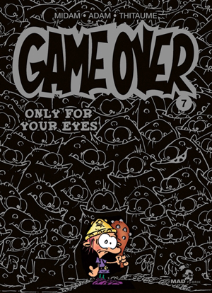 Midam - Game over. Vol. 7. Only for your eyes