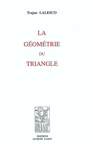 Traian Lalescu - La géométrie du triangle