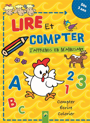 Marie-Paule Zierski - Lire et compter : j'apprends en m'amusant ...
