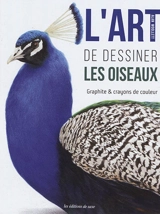 Alan Woollett - L'art de dessiner les oiseaux : graphite & crayons de ...