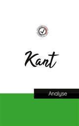 Emmanuel Kant - Emmanuel Kant (étude et analyse complète de sa pensée)