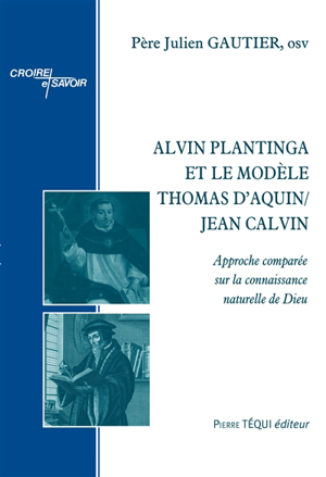 Julien Gautier - Alvin Plantinga et le modèle Thomas d'Aquin-Jean ...
