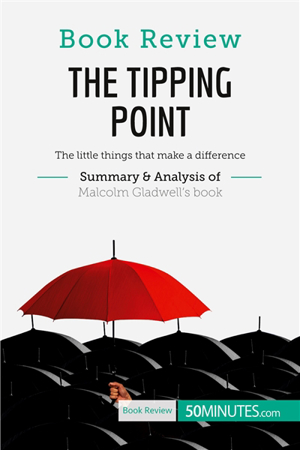 Book Review : The Tipping Point by Malcolm Gladwell : The little things ...