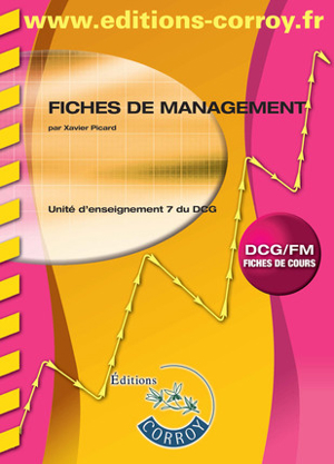 Xavier Picard - Fiches de management, DCG-FM : unité d'enseignement 7 ...