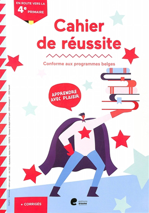 Christophe Gillet - Cahier de réussite : en route vers la 4e primaire ...