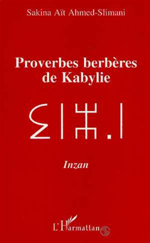 Sakina Aït Ahmed-Slimani - Proverbes berbères de Kabylie. Inzan