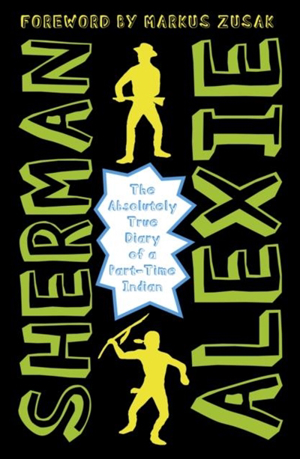 Sherman Alexie - The Absolutely True Diary of a Part-Time Indian