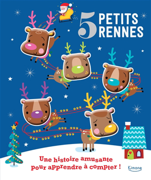 Stuart Lynch - 5 petits rennes : une histoire amusante pour apprendre à ...