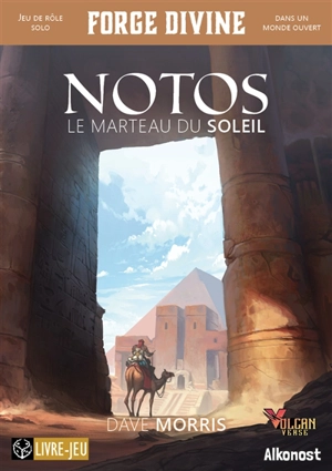 Dave Morris - Forge divine. Notos : le marteau du soleil