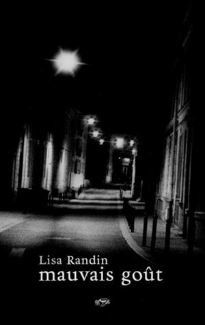 Lisa Randin - Mauvais goût