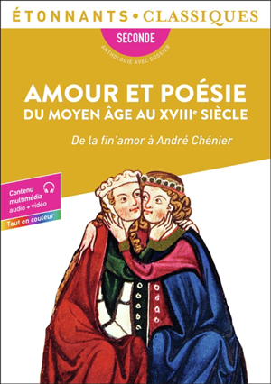 Amour et poésie du Moyen Age au XVIIIe siècle : de la fin'amor à André ...