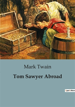 Twain, Mark - Tom Sawyer Abroad : Adventures of Tom Sawyer and Friends ...