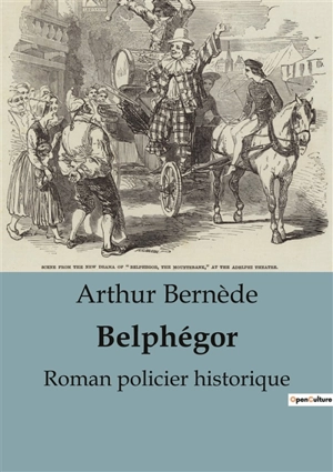 Arthur Bernède - Belphégor : Exploration des multiples incarnations de ...