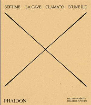 Bertrand Grébaut - Septime, La Cave, Clamato, D'une île