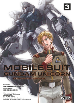 Harutoshi Fukui - Mobile suit Gundam Unicorn : comic book version. Vol. 3