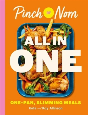 Featherstone, Kay Allinson, Catherine - Pinch of Nom ALL IN ONE