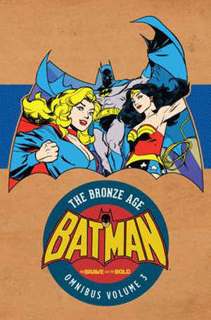 Mike W. Barr - Batman in Brave & the Bold : The Bronze Age Omnibus Vol. 3