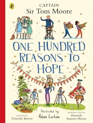 Adam Larkum - One Hundred Reasons To Hope : True Stories of Everyday Heroes