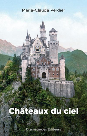 Marie-Claude Verdier - Châteaux du ciel