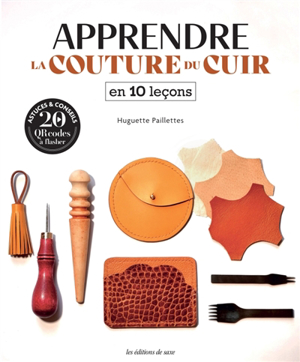 Huguette Paillettes - Apprendre la couture du cuir en 10 leçons