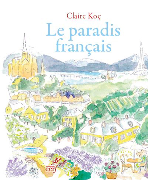 Claire Koç - Le paradis français