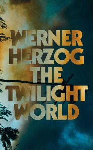 Herzog, Werner - The Twilight World
