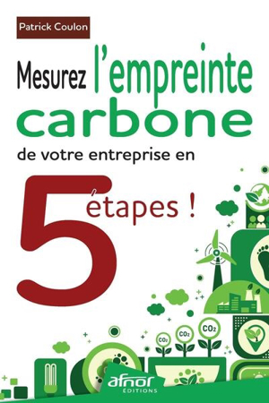 Patrick Coulon - Mesurez l'empreinte carbone de votre entreprise en 5 ...