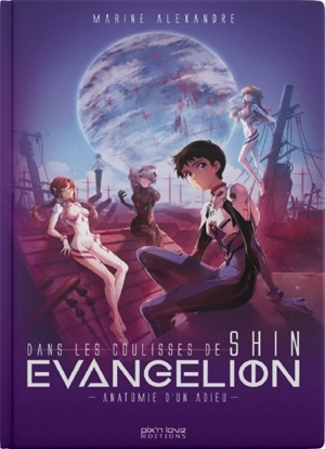 Marine Alexandre - Dans les coulisses de Shin Evangelion : anatomie d ...