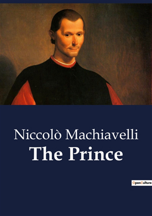 Machiavelli, Niccolo - The Prince