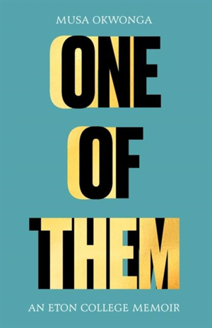 Okwonga, Musa - One of Them