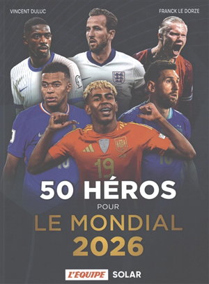 Vincent Duluc - 50 héros pour le mondial 2026