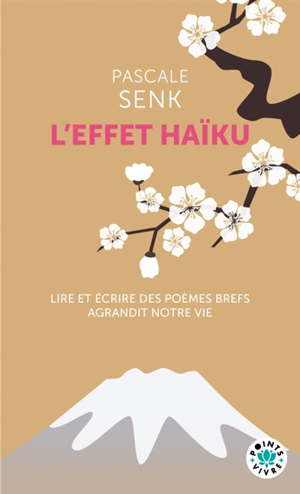 Pascale Senk - L'effet haïku : lire et écrire des poèmes brefs agrandit ...