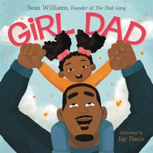 Williams, Sean - Girl Dad