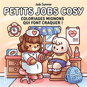 Jade Summer - Petits jobs cosy : coloriages mignons qui font craquer