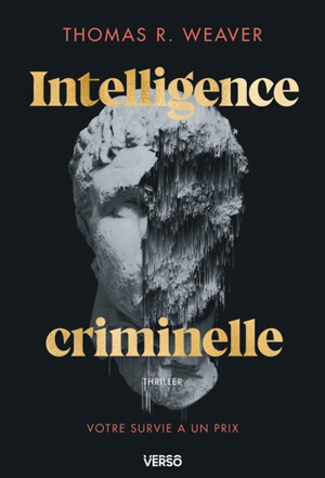 Thomas R. Weaver - Intelligence criminelle : thriller