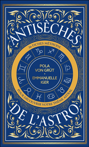Pola Von Grût - Antisèches de l'astro : 36 fiches méthodes pour tout ...