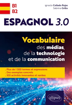 Ignacio Collado Rojas - Espagnol 3.0 : vocabulaire des médias, de la ...