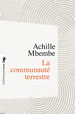 Joseph-Achille Mbembe - La communauté terrestre