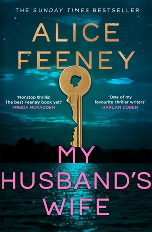 Alice Feeney - My Husband's Wife