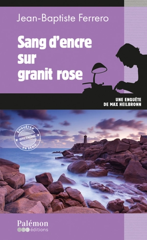 Jean-Baptiste Ferrero - Sang d'encre sur granit rose : une enquête de ...