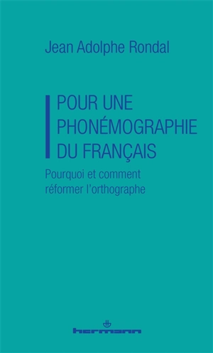 Jean-Adolphe Rondal - Pour une phonémographie du français : pourquoi et ...