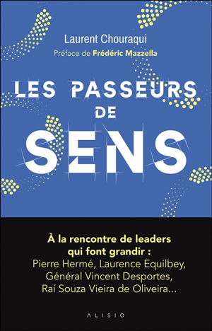 Laurent Chouraqui - Les passeurs de sens : comment conjuguer conscience ...