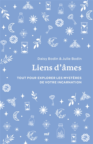 Daisy Bodin - Les liens d'âmes : tout pour explorer les mystères de ...