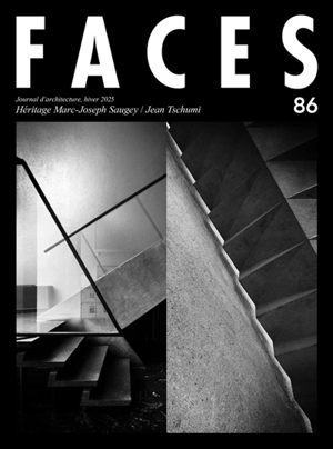 Faces : journal d'architecture, n° 86. Héritage Marc-Joseph Saugey/Jean ...