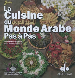 Lina Bassam Chebaro - La cuisine du monde arabe pas à pas