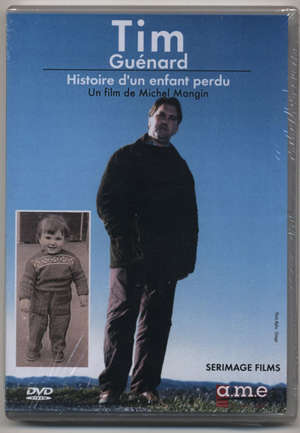 Michel Mangin - Tim Guénard : Histoire d'un enfant perdu