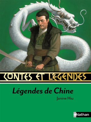 Janine Hiu - Contes et légendes de Chine
